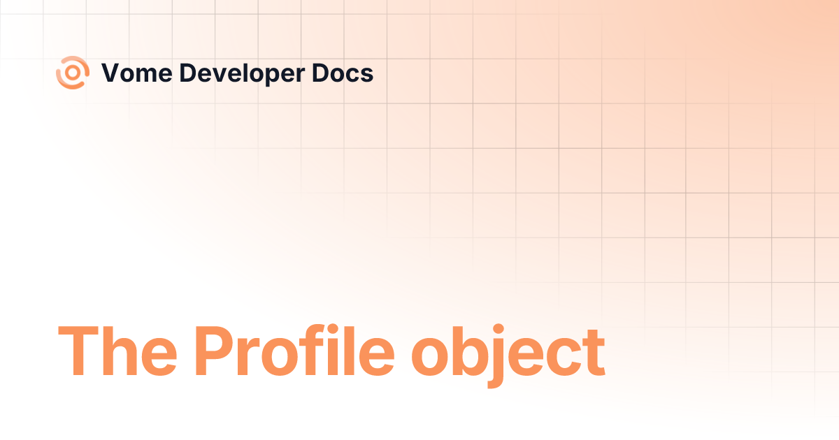 The Profile object | Vome Developer Docs