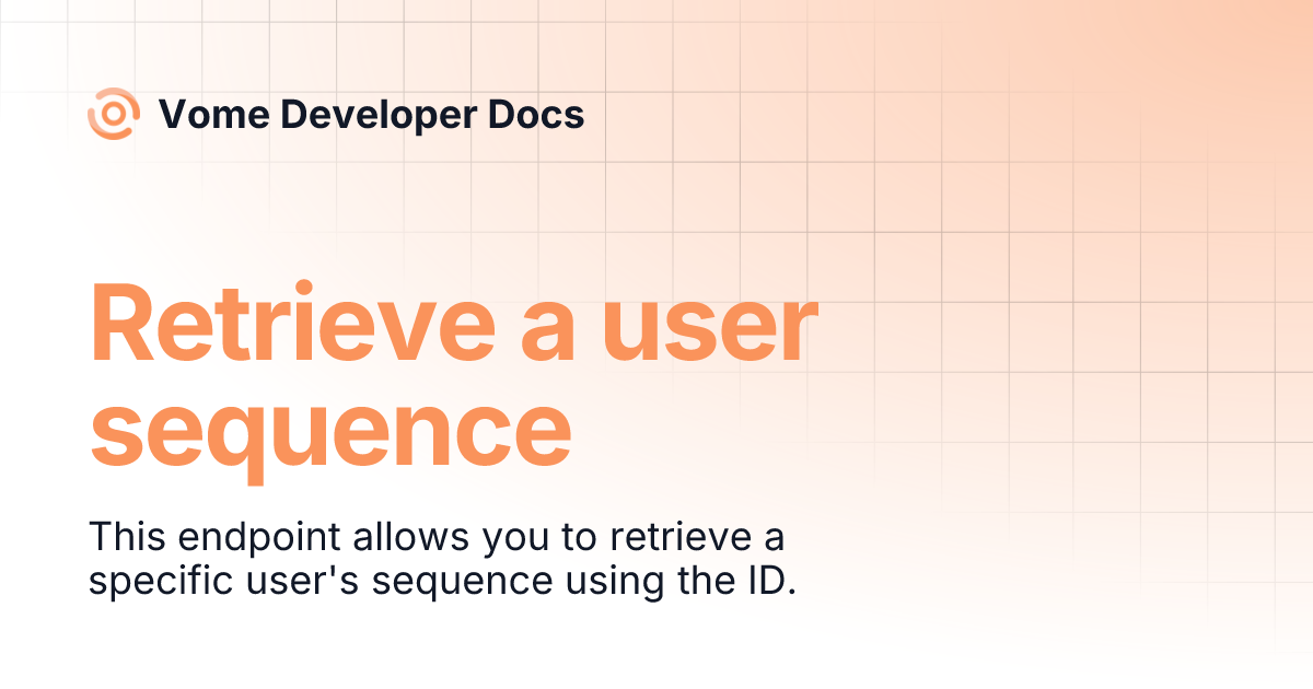 Retrieve a user sequence | Vome Developer Docs